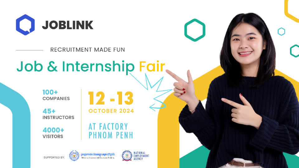 សូមរួសរាន់ Joblink ពិព័រណ៍ការងារនិងកម្មសិក្សាប្រកបដោយភាពច្នៃប្រឌិតប្រចាំឆ្នាំ 2024 ...